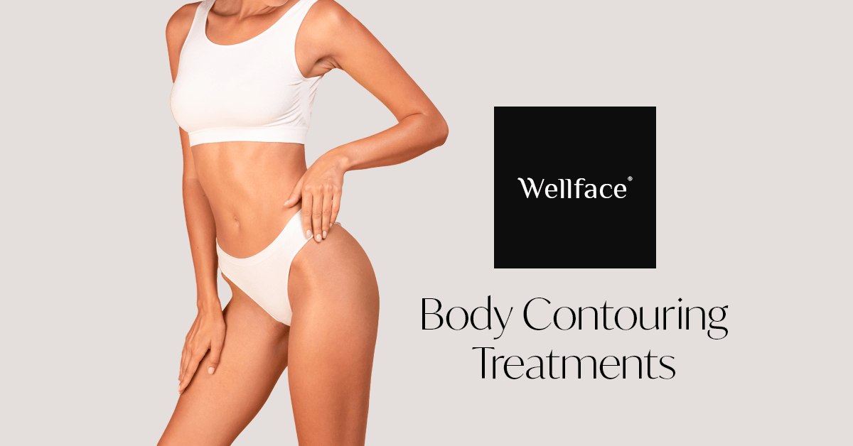 Body Contouring Treatments - Wellface®
